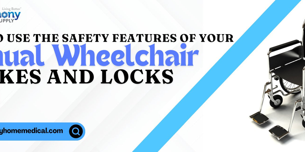 How to Use the Safety Features of Your Manual Wheelchair: Brakes and L