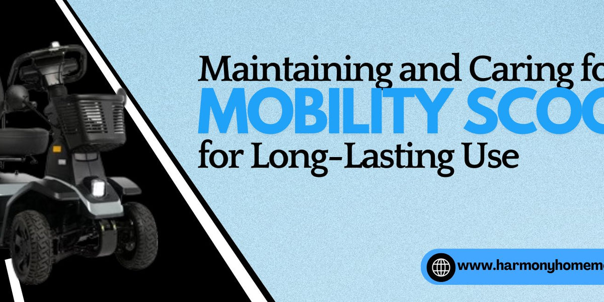 Maintaining and Caring for Your Mobility Scooter for Long-Lasting Use